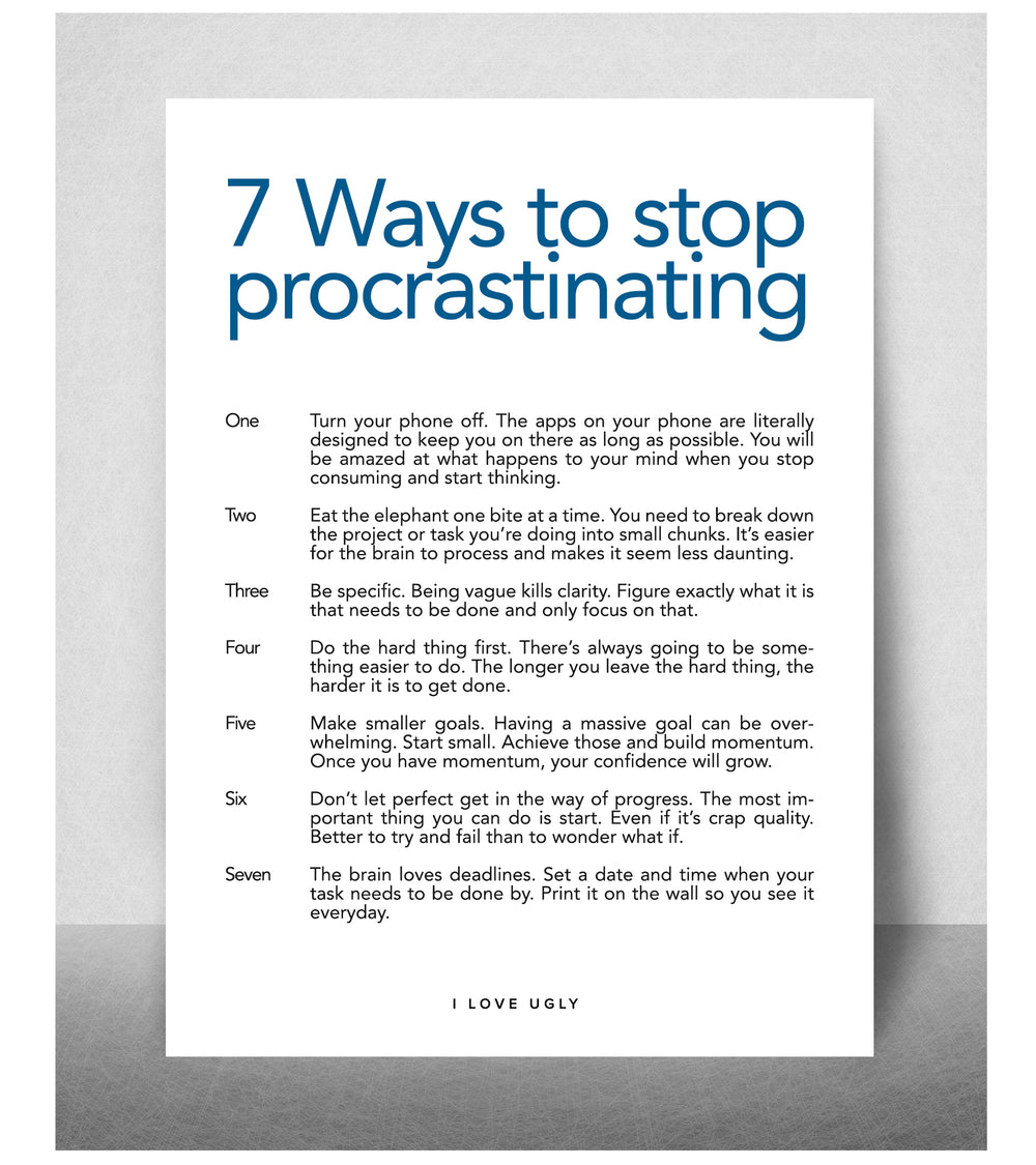 7 Ways To Stop Procrastination | I Love Ugly